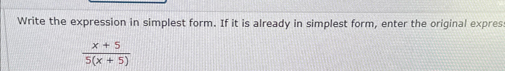 Solved Write the expression in simplest form. If it is | Chegg.com