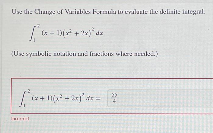 Solved Use the Change of Variables Formula to evaluate the | Chegg.com