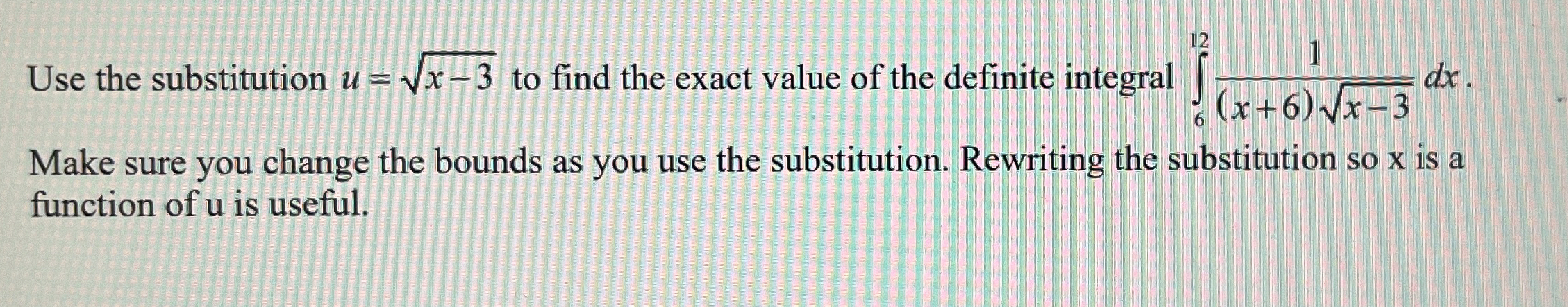 Solved Use the substitution u=x-32 ﻿to find the exact value | Chegg.com