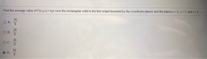Solved Find the average value of F(x,y,z) = xyz over the | Chegg.com