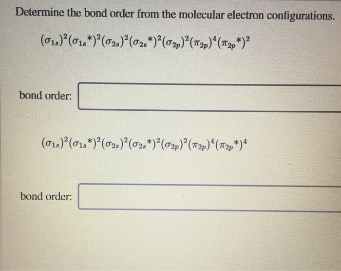 Solved Determine the bond order from the molecular electron | Chegg.com