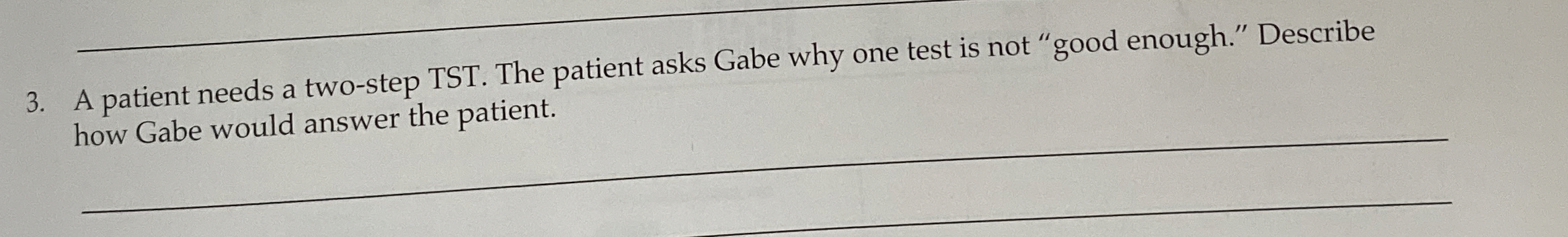 Solved A patient needs a two-step TST. ﻿The patient asks | Chegg.com