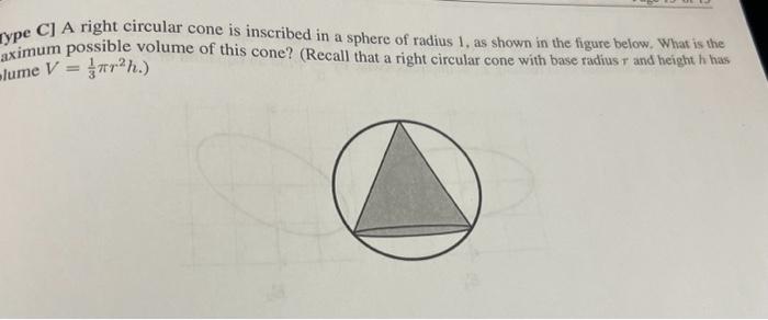 Solved type C] A right circular cone is inscribed in a | Chegg.com
