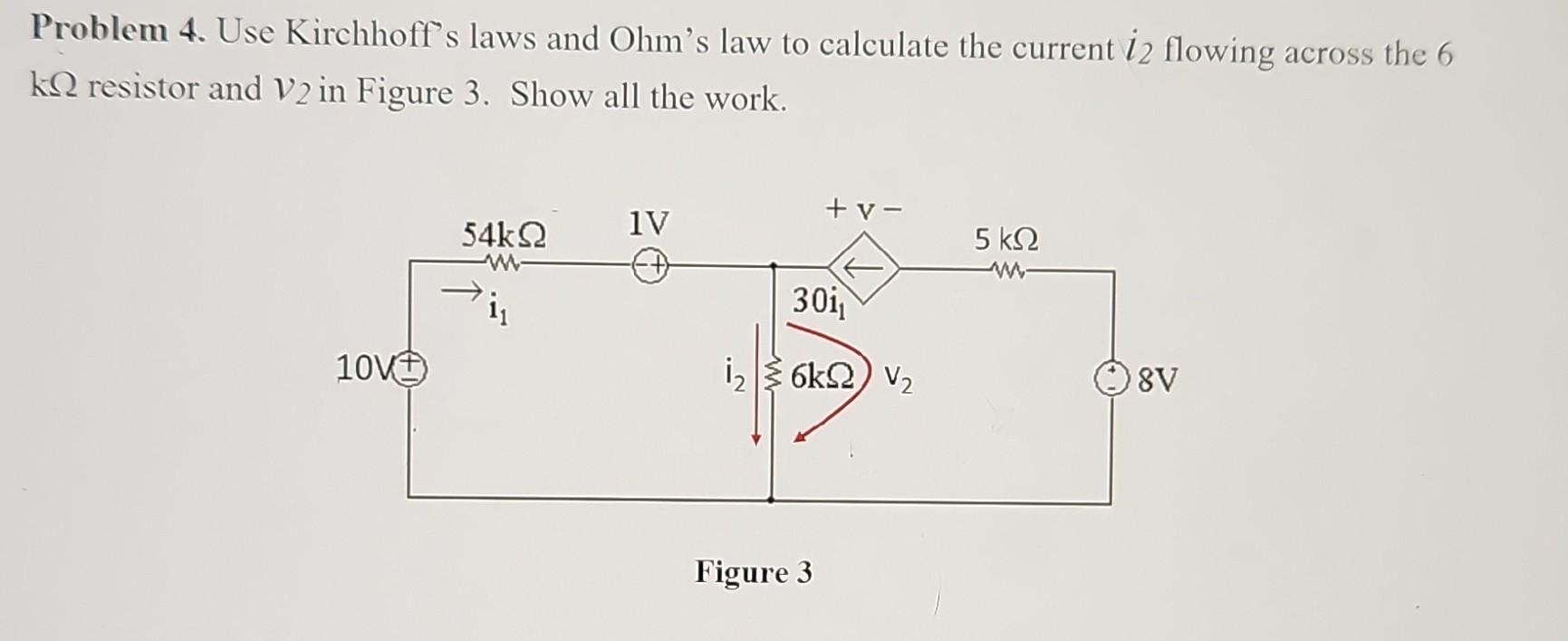 Solved Problem 4. Use Kirchhoff's laws and Ohm's law to | Chegg.com Solved Problem 4. Use Kirchhoff's laws and Ohm's law to | Chegg.com