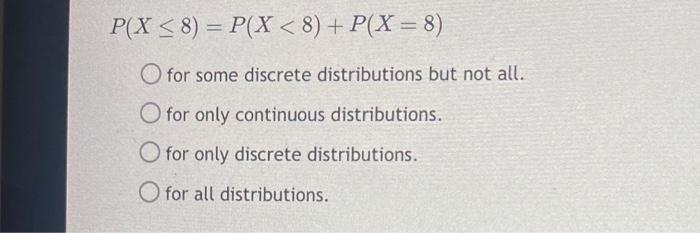 Solved P(X≤8)=P(X