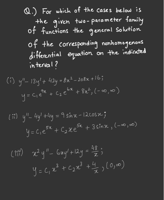 Solved Q.) For which of the cases below is the given | Chegg.com