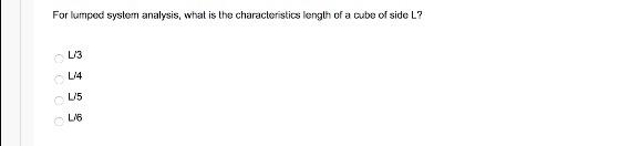 Solved For lumped system analysis, what is the | Chegg.com