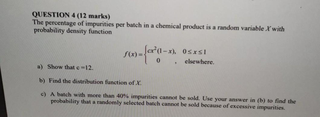 Solved QUESTION 4 (12 marks) The percentage of impurities | Chegg.com