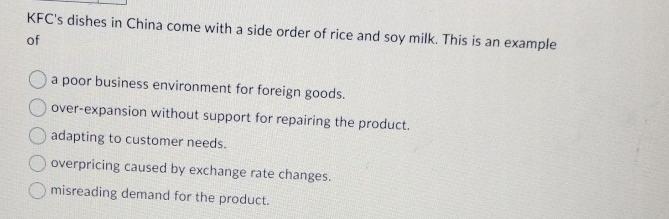 Solved KFC's dishes in China come with a side order of rice | Chegg.com