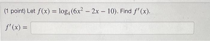 Solved (1 point) If f(x)=7x3ln(8x) f′(x)= f′′(x)= f′′′(x)= | Chegg.com