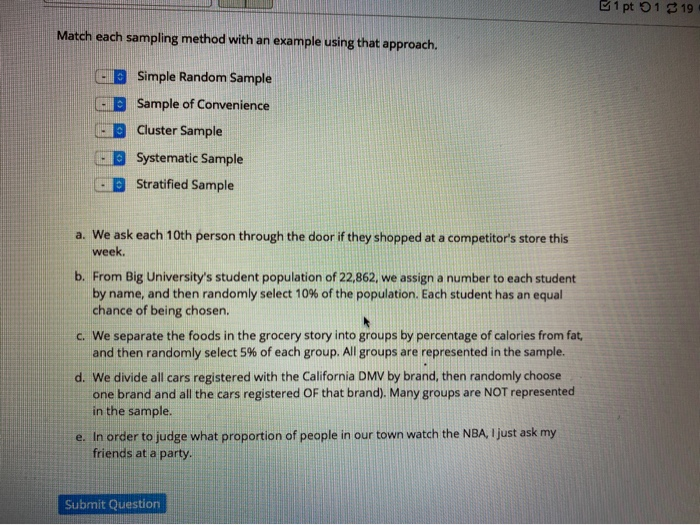 Solved 1 pt 9119 Match each sampling method with an example | Chegg.com