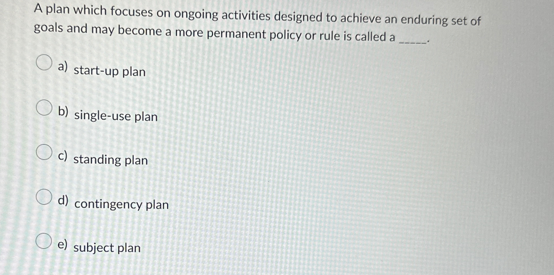 Solved A plan which focuses on ongoing activities designed | Chegg.com