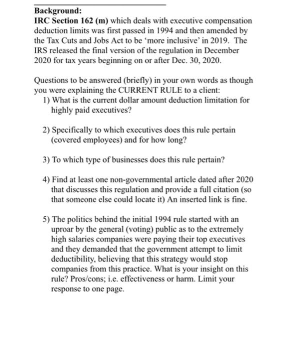 Solved Background: IRC Section 162( m) which deals with | Chegg.com