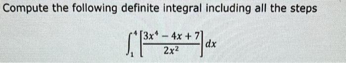 Solved Compute the following definite integral including all | Chegg.com