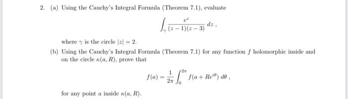 Solved 2. (a) Using the Cauchy's Integral Formula (Theorem | Chegg.com