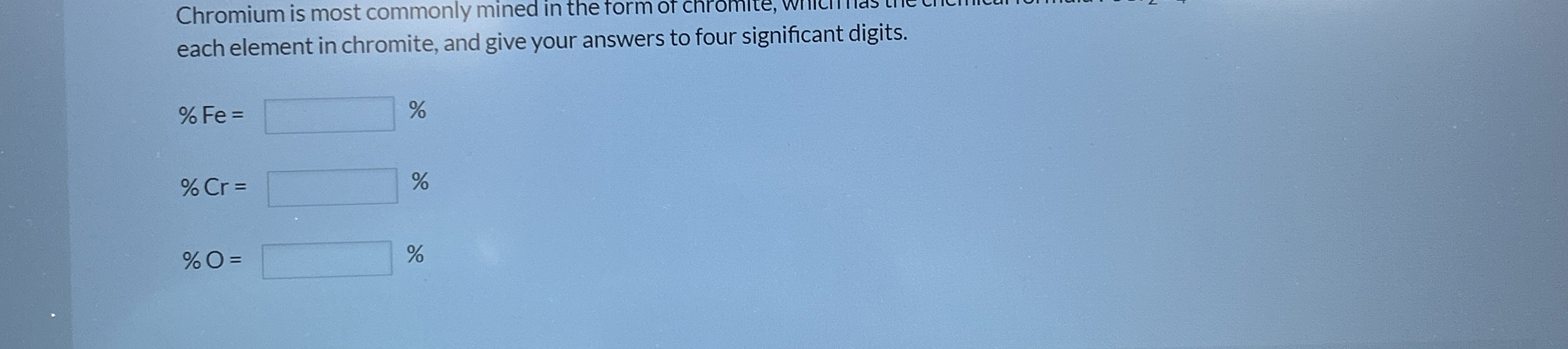 Solved Chromium is most commonly mined in the form of | Chegg.com