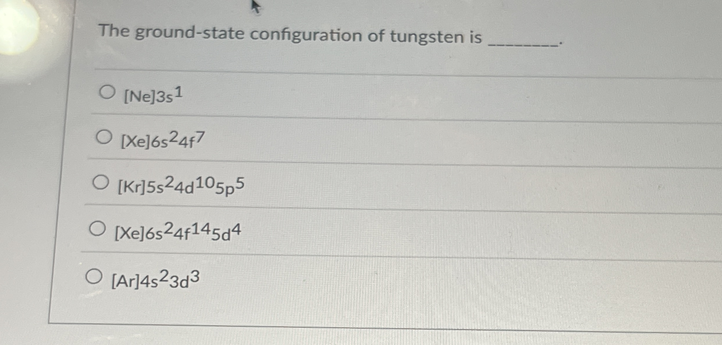 Solved The ground-state configuration of tungsten is | Chegg.com