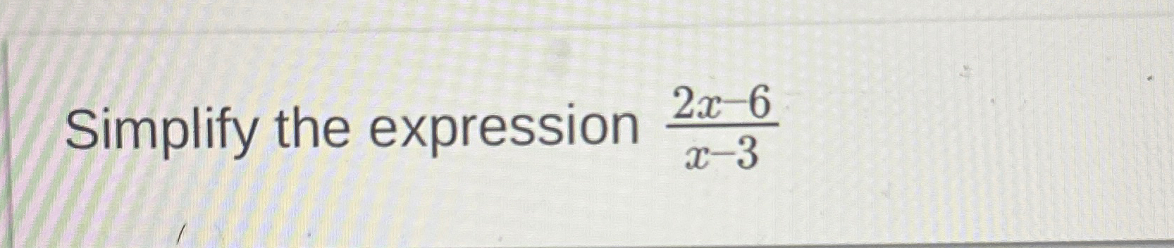 Solved Simplify the expression 2x-6x-3 | Chegg.com