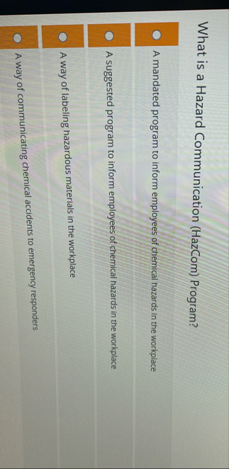 Solved What is a Hazard Communication (HazCom) ﻿Program?A | Chegg.com