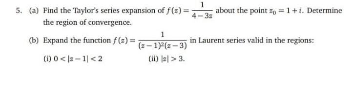 Solved 5. (a) Find the Taylor's series expansion of | Chegg.com