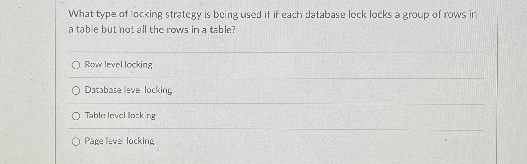 Solved What type of locking strategy is being used if if | Chegg.com Solved What type of locking strategy is being used if if | Chegg.com