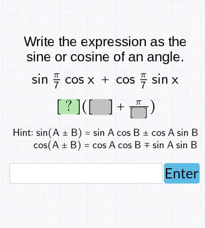 Solved Write the expression as the sine or cosine of an | Chegg.com