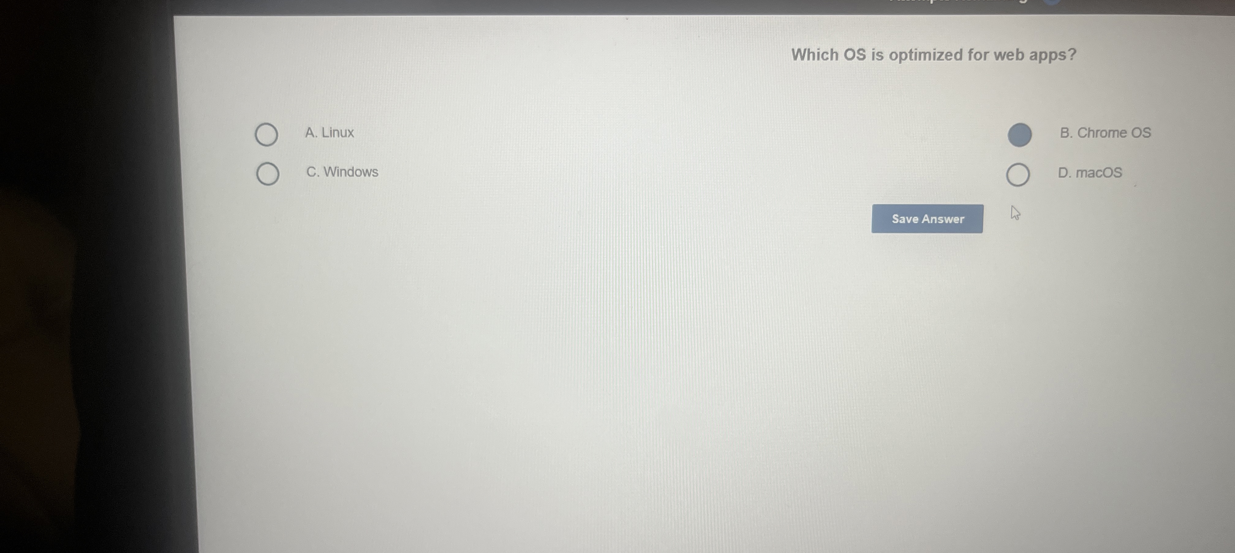 Solved Which OS is optimized for web apps?A. ﻿LinuxC. | Chegg.com