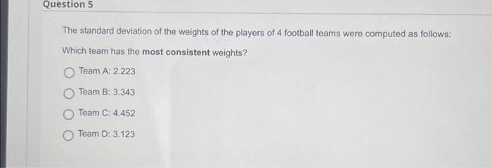 Solved The standard deviation of the weights of the players | Chegg.com