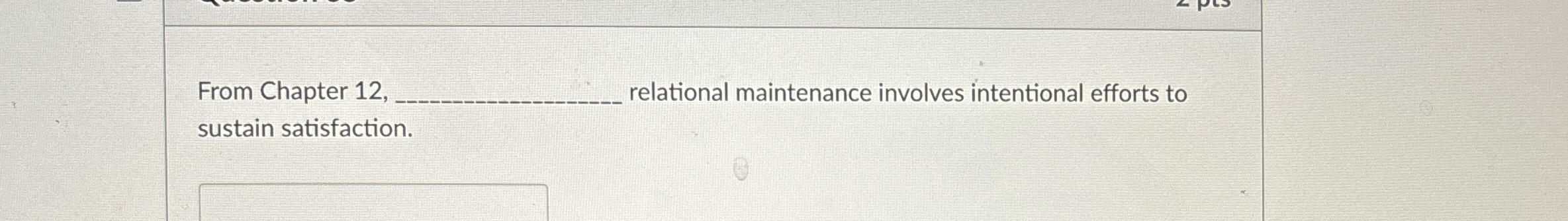 Solved From Chapter 12, q, ﻿relational maintenance involves | Chegg.com