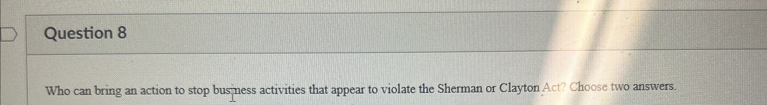 Solved Question 8Who can bring an action to stop business | Chegg.com