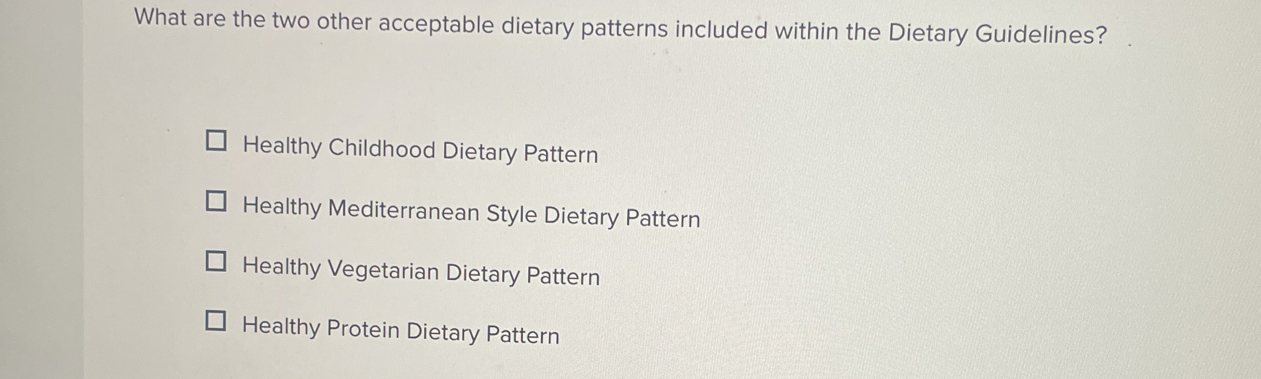 Solved What are the two other acceptable dietary patterns | Chegg.com