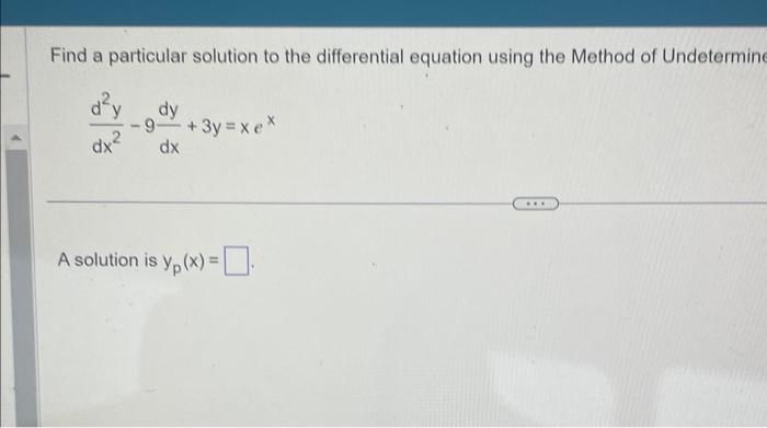 Solved Determine the form of a particular solution for the | Chegg.com