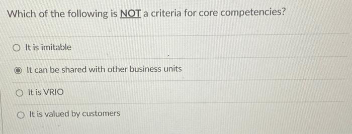 Solved Which of the following is NOT a criteria for core | Chegg.com