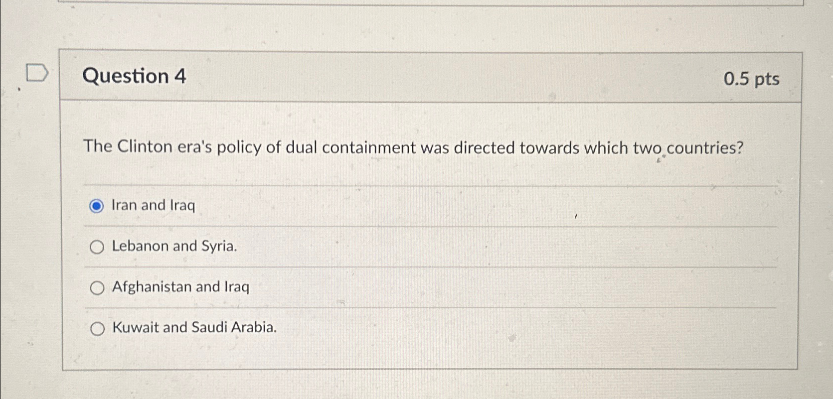 Solved Question 40.5ptsThe Clinton era's policy of dual | Chegg.com