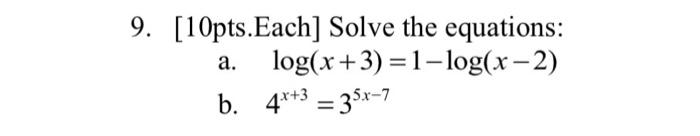 Solved [10pts.Each] Solve the equations: a. | Chegg.com