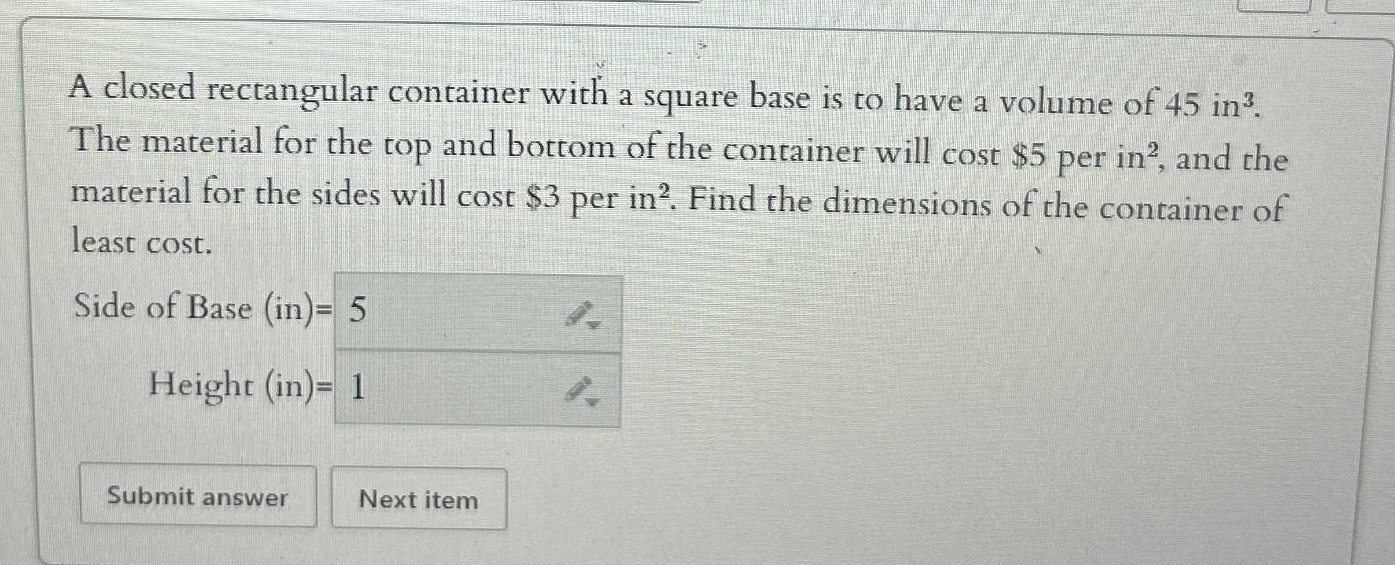 Solved A closed rectangular container with a square base is | Chegg.com