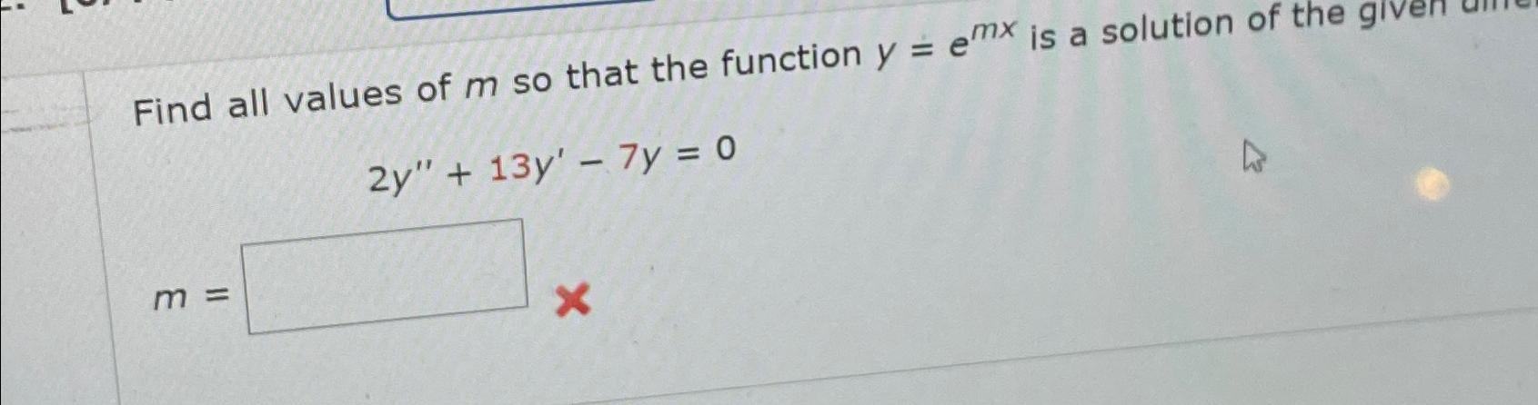 Solved Find all values of m ﻿so that the function y=emx ﻿is | Chegg.com