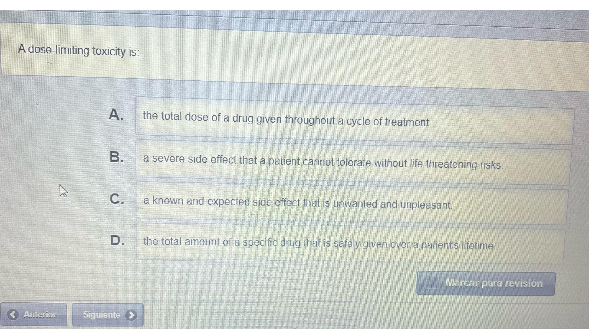 Solved A dose-limiting toxicity is:A. ﻿the total dose of a | Chegg.com