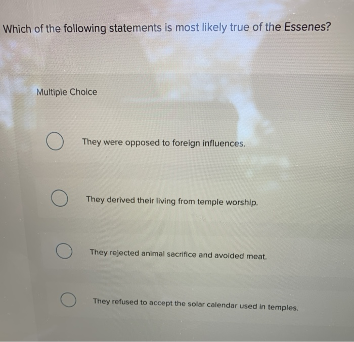 Solved Which Of The Following Statements Is Most Likely True