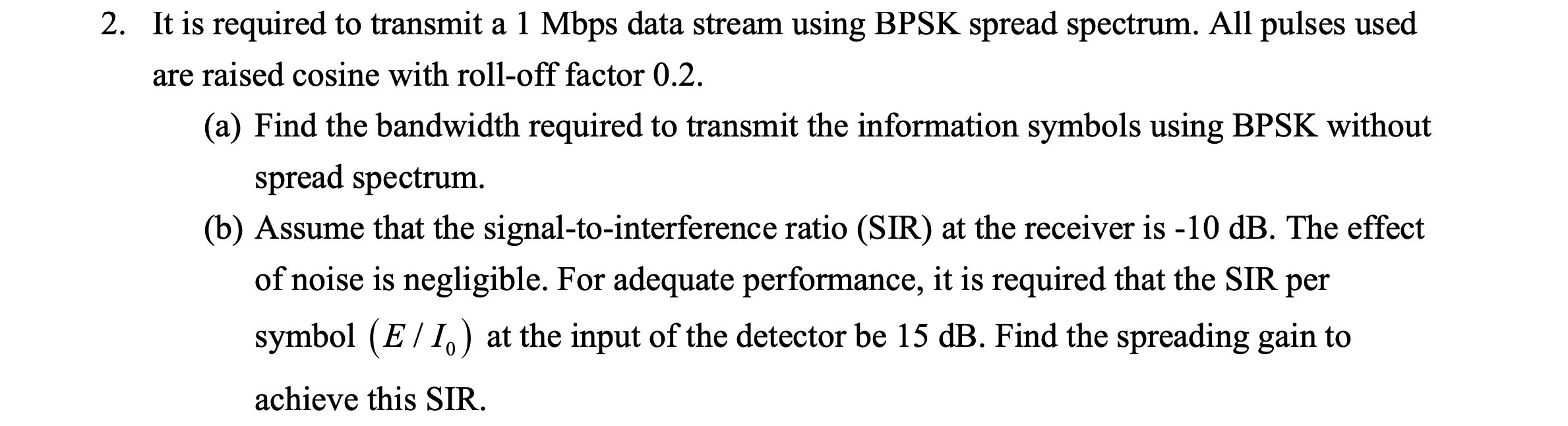 Solved It is required to transmit a 1Mbps ﻿data stream using | Chegg.com