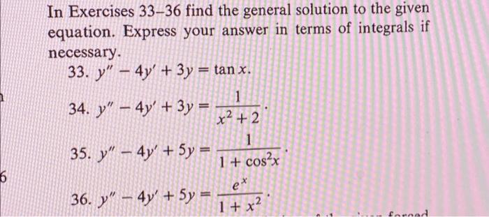 Solved In Exercises 33-36 find the general solution to the | Chegg.com