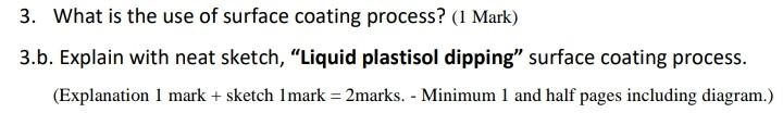 Solved 3. What is the use of surface coating process? (1 | Chegg.com