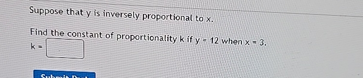 Solved Suppose that y ﻿is inversely proportional to x.Find | Chegg.com