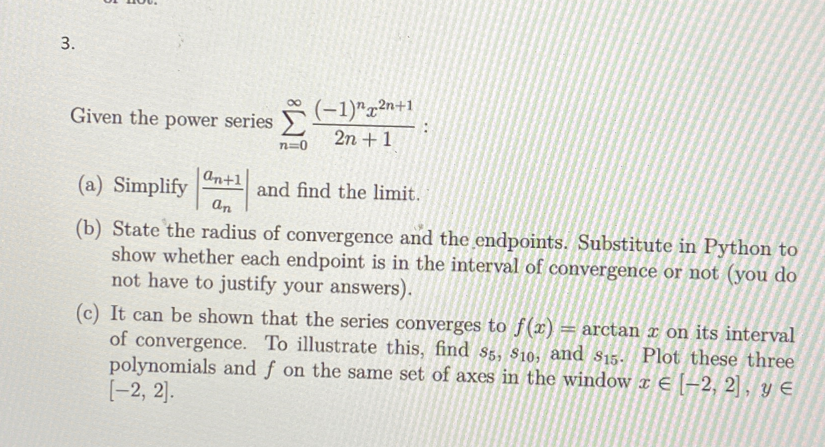 Solved Given the power series ∑n=0∞(-1)nx2n+12n+1 ﻿:(a) | Chegg.com
