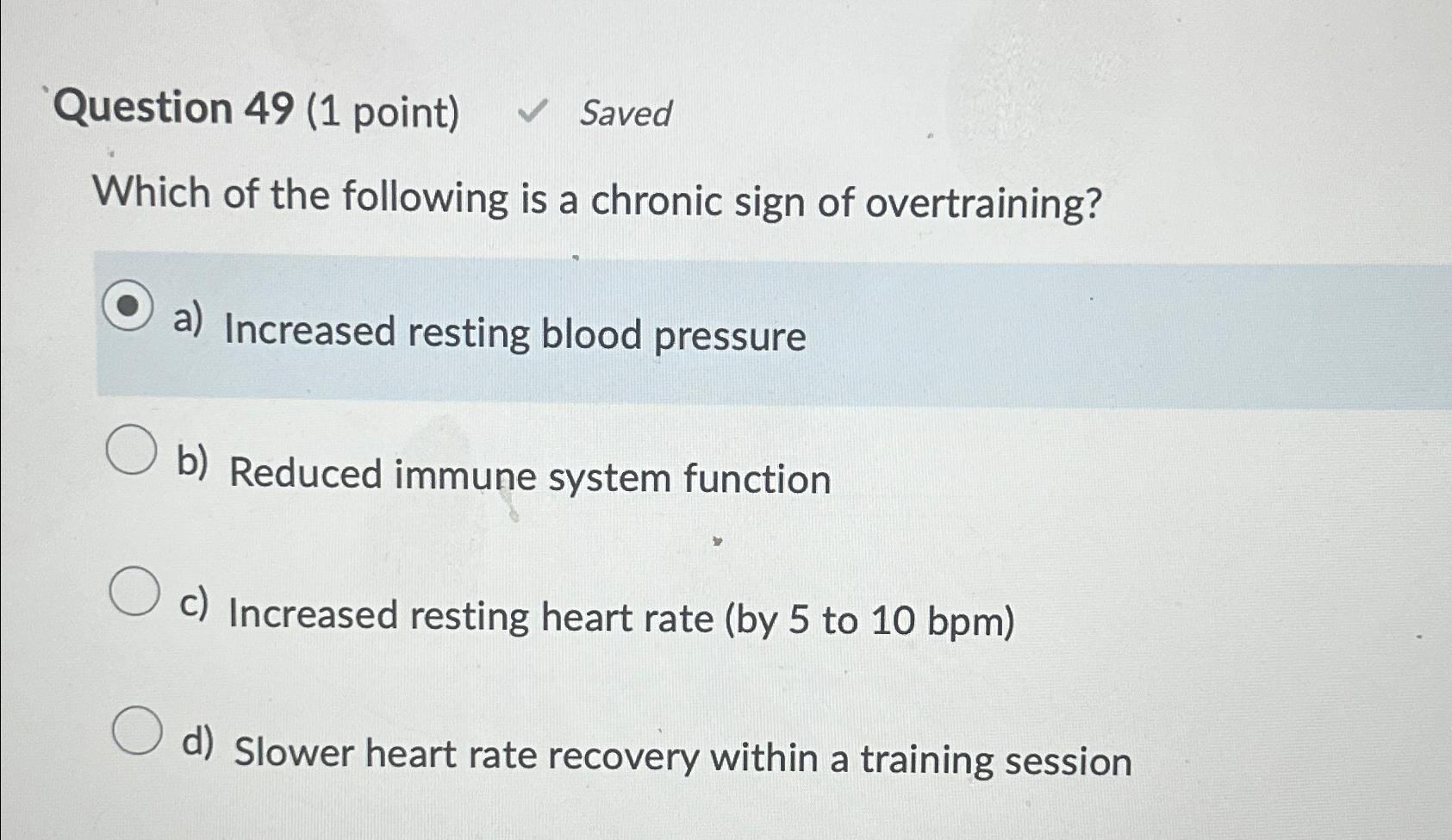 Solved Question 49 (1 ﻿point) ﻿SavedWhich of the following | Chegg.com