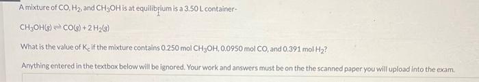 Solved A mixture of CO,H2, and CH3OH is at equilib fium is a | Chegg.com