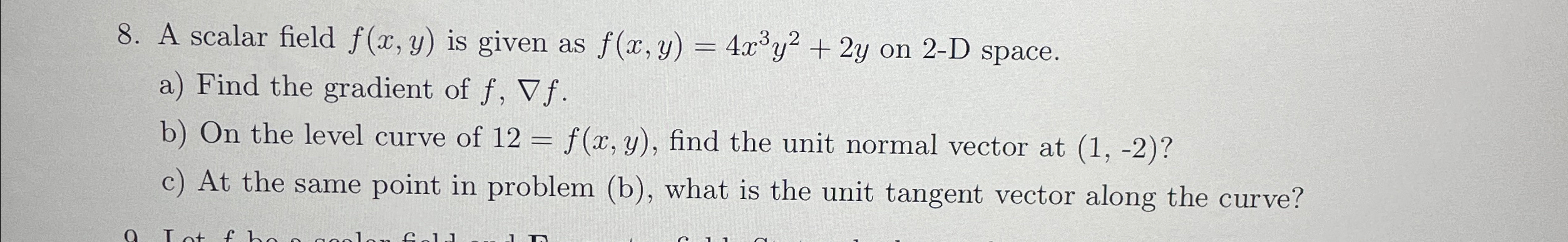 Solved A scalar field f(x,y) ﻿is given as f(x,y)=4x3y2+2y | Chegg.com