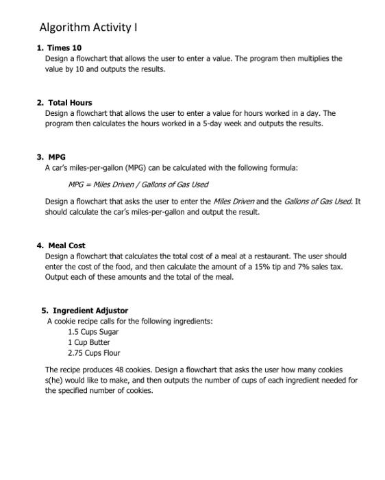 Solved 1. Times 10 Design a flowchart that allows the user | Chegg.com