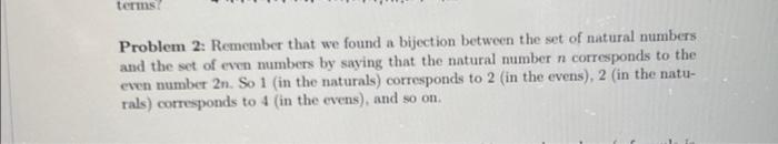 Solved terms? Problem 2: Remember that we found a bijection | Chegg.com