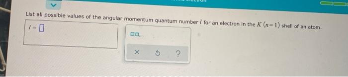 Solved List all possible values of the angular momentum | Chegg.com